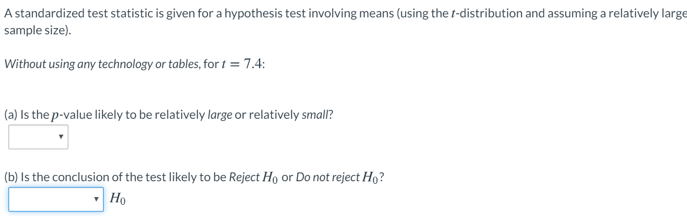 Solved A standardized test statistic is given for a | Chegg.com