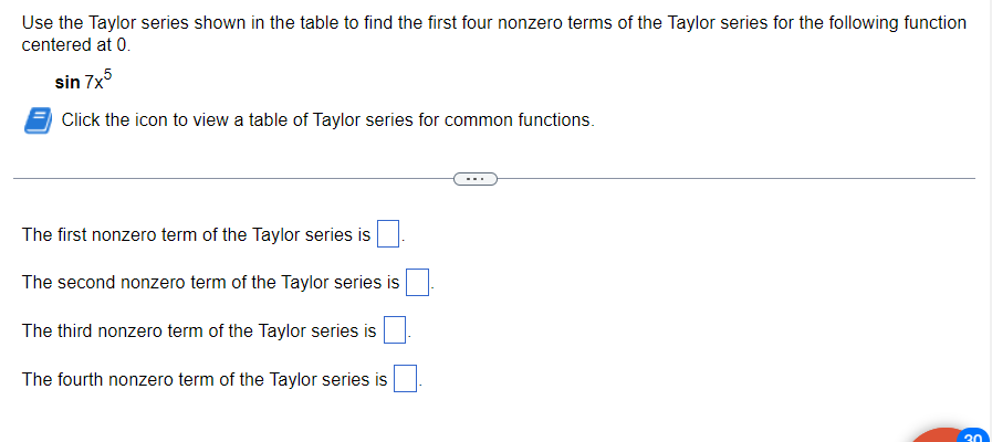 Solved Use the Taylor series shown in the table to find the | Chegg.com