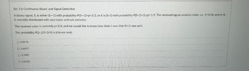 Solved Sec 3.6 Continuous Bayes' and Signal Detection A | Chegg.com