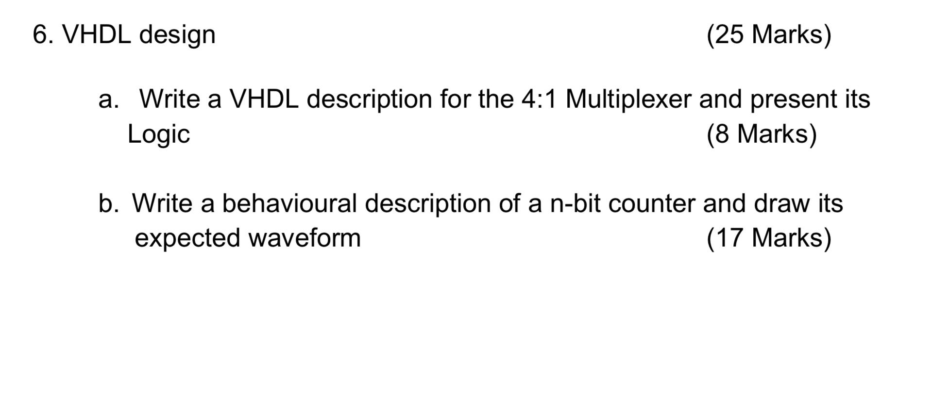 Solved 6. VHDL design (25 Marks) a. Write a VHDL description | Chegg.com