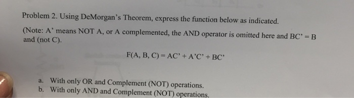 Solved Using DeMorgan's Theorem, express the function below | Chegg.com