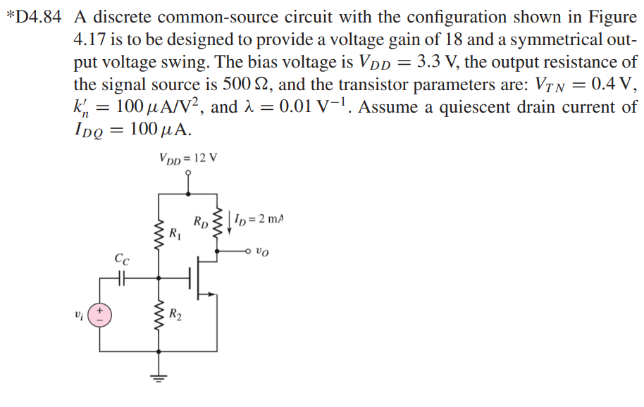 Solved *D4.84 A discrete common-source circuit with the | Chegg.com