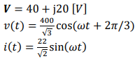 Solved 400 V = 40 + j20 [V] v(t) = cos(wt + 21/3) + V3 i(t) | Chegg.com