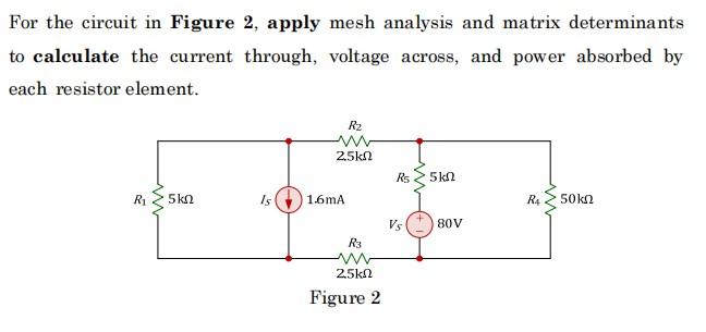 Solved For the circuit in Figure 2, apply mesh analysis and | Chegg.com