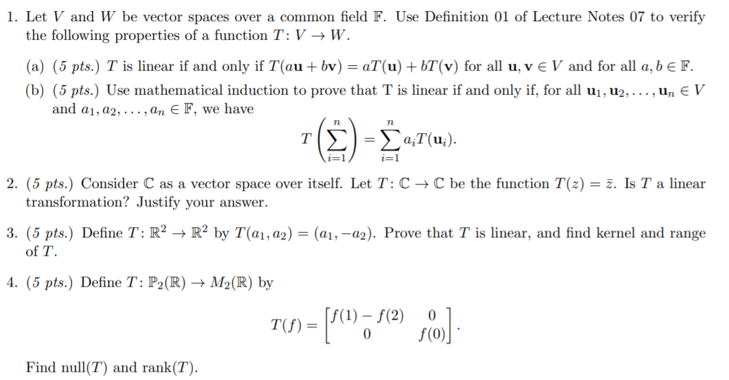 Solved 1. Let V and W be vector spaces over a common field | Chegg.com
