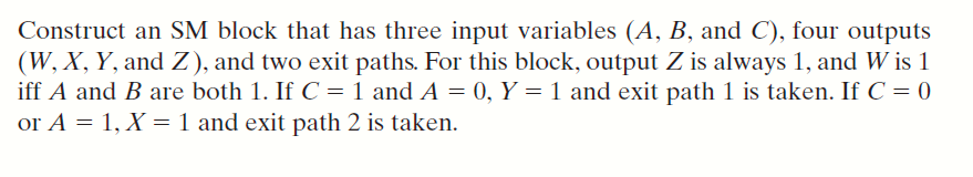 Solved Construct an SM block that has three input variables | Chegg.com
