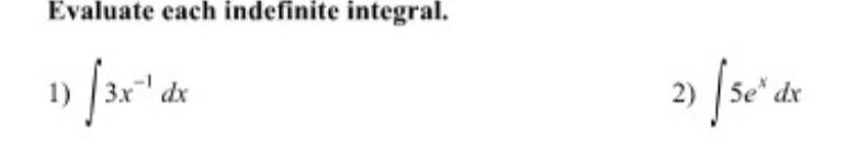 Solved Evaluate each indefinite integral. 1) ∫3x−1dx 2) | Chegg.com