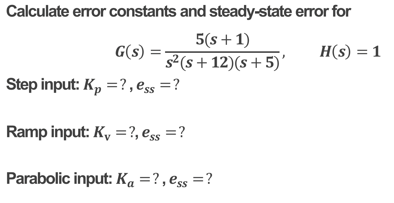 Solved Calculate error constants and steady-state 5(s + 1) | Chegg.com