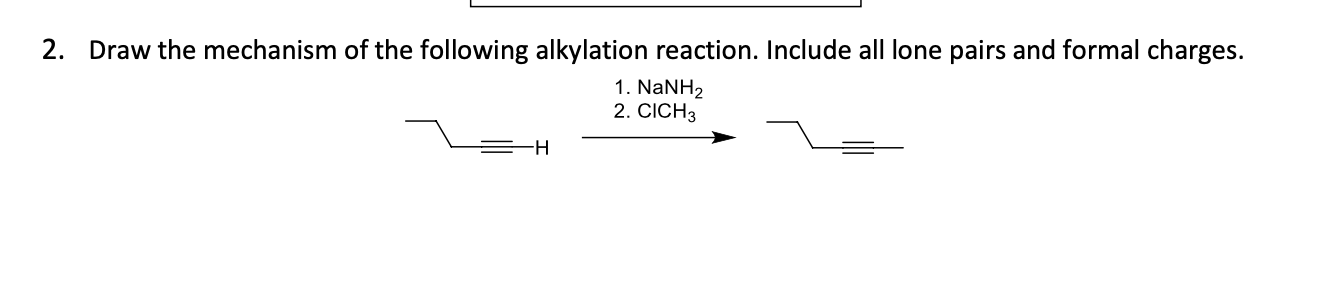 Solved Draw the mechanism of the following alkylation | Chegg.com