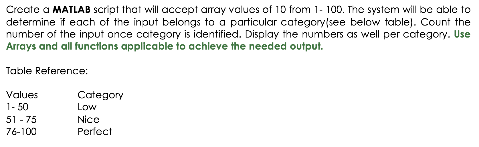 Solved Create a MATLAB script that will accept array values | Chegg.com
