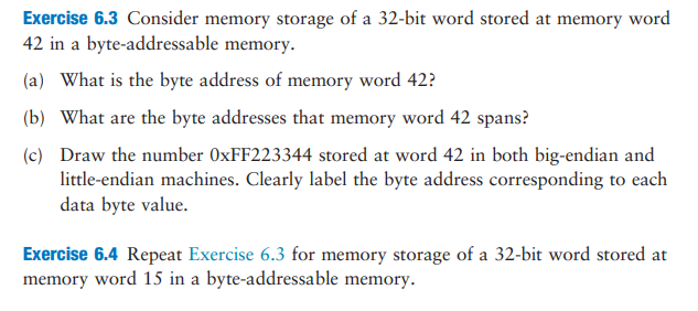 Exercise 6.3 Consider memory storage of a 32 -bit | Chegg.com