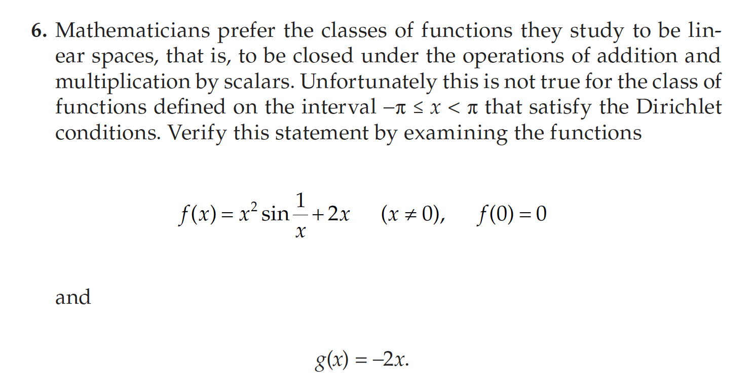 Solved Mathematicians prefer the classes of functions they | Chegg.com