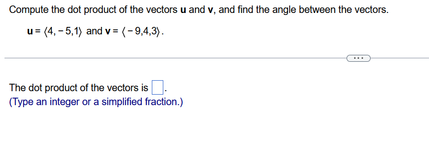 Solved Compute the dot product of the vectors u and v, and | Chegg.com