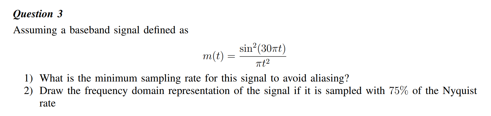 Solved Assuming A Baseband Signal Defined As M T
