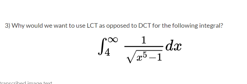 Solved 3) Why would we want to use LCT as opposed to DCT for | Chegg.com
