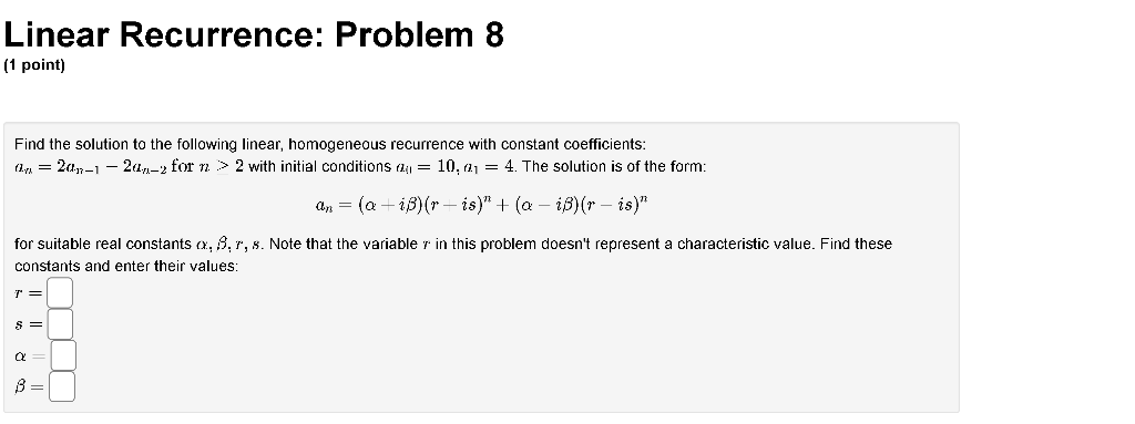 Solved Linear Recurrence: Problem 8 (1 point) Find the | Chegg.com