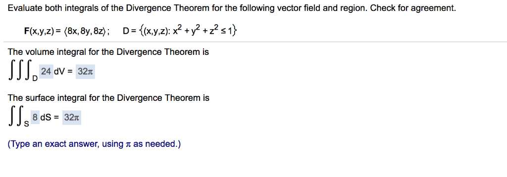 Solved Evaluate both integrals of the Divergence Theorem for | Chegg.com