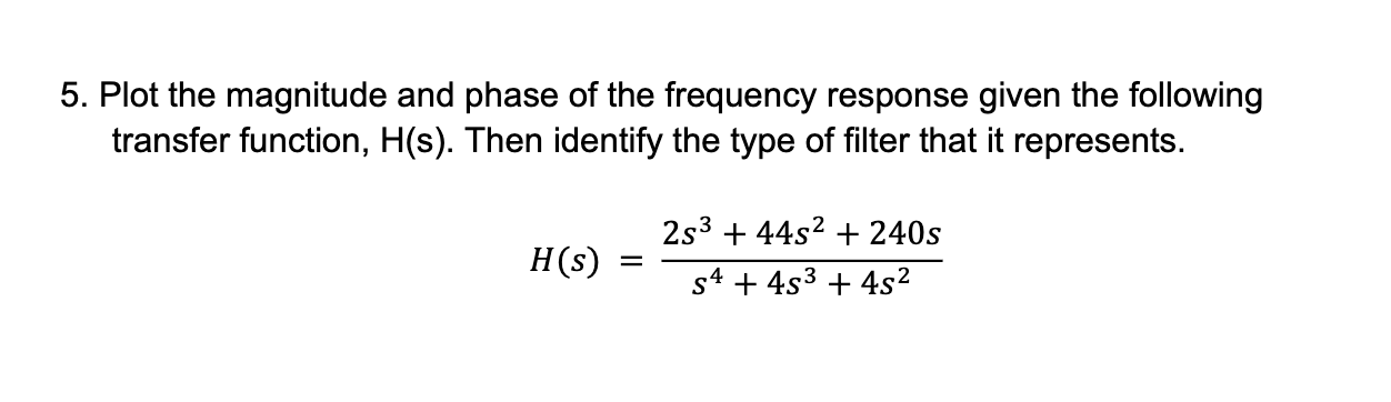 Solved 5. Plot the magnitude and phase of the frequency | Chegg.com