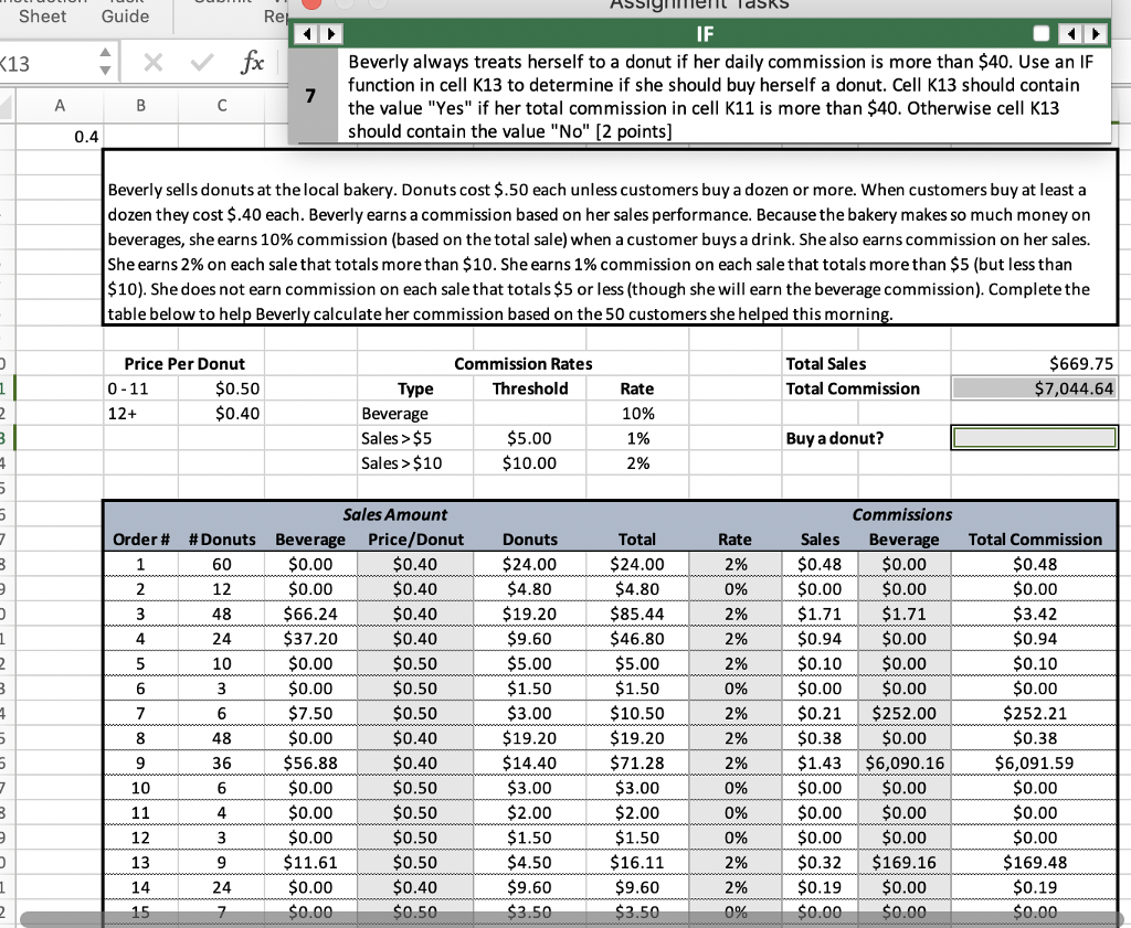 1 Use An If Function In Cell J18 To Calculate The Commission Earned For Beverages For Order 1