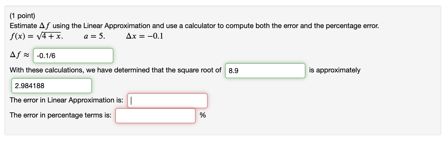 Solved (1 point) Estimate Af using the Linear Approximation | Chegg.com
