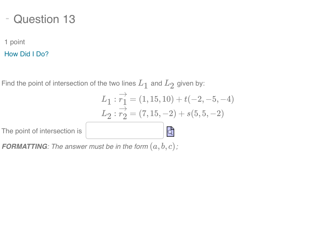 Solved 1 ﻿pointHow Did I Do?Find the point of intersection | Chegg.com
