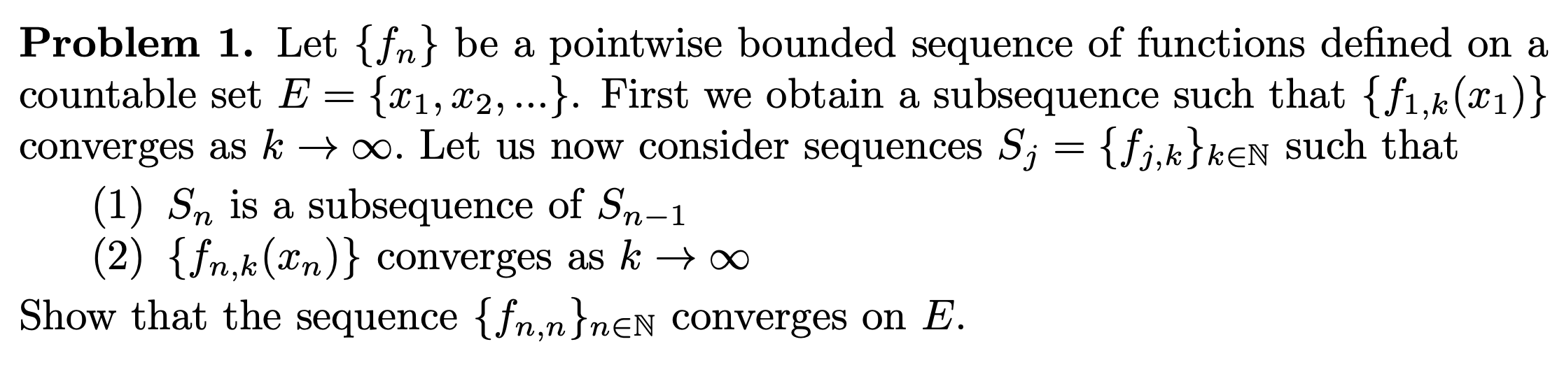 Solved Problem 1. Let {fn} be a pointwise bounded sequence | Chegg.com