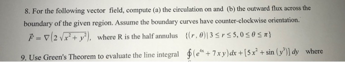Solved 8. For the following vector field, compute (a) the | Chegg.com