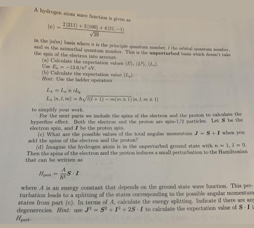 Solved A hydrogen atom wave function is given as 21211) + | Chegg.com