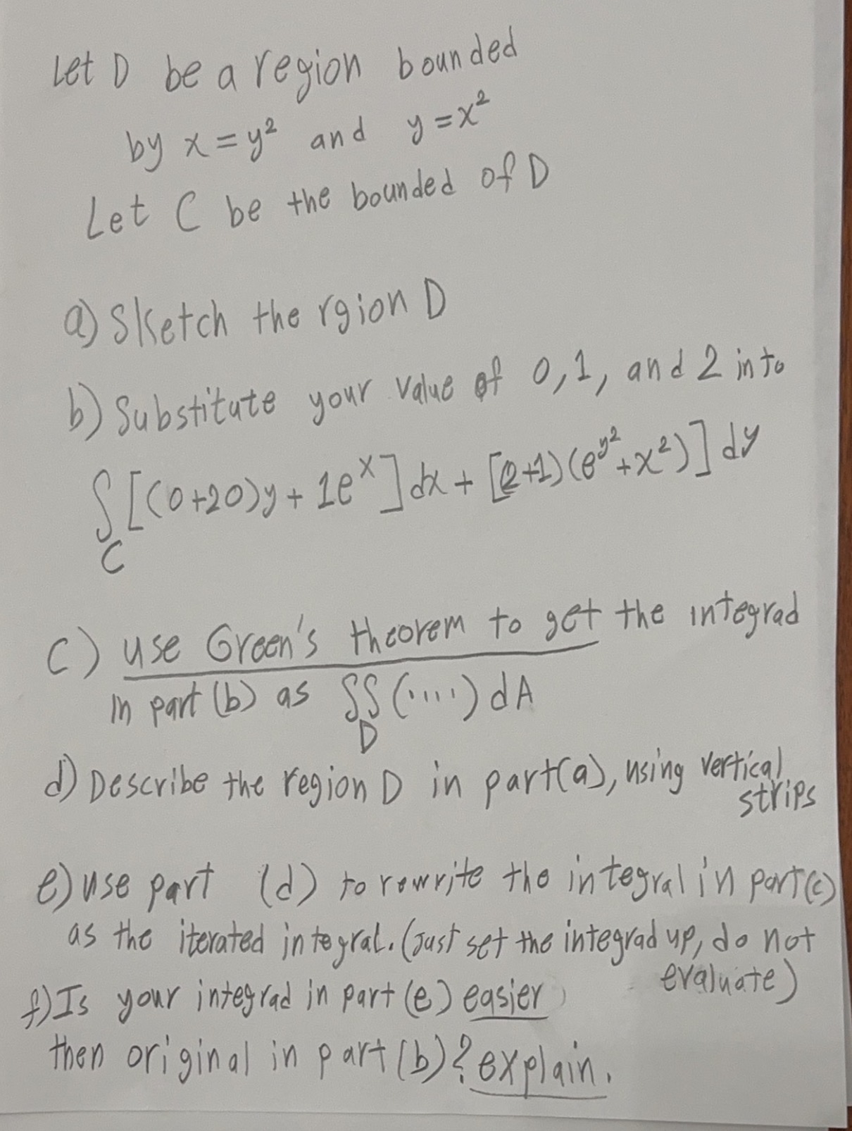 Let D be a region bounded by x=y2 and y=x2 Let C be | Chegg.com