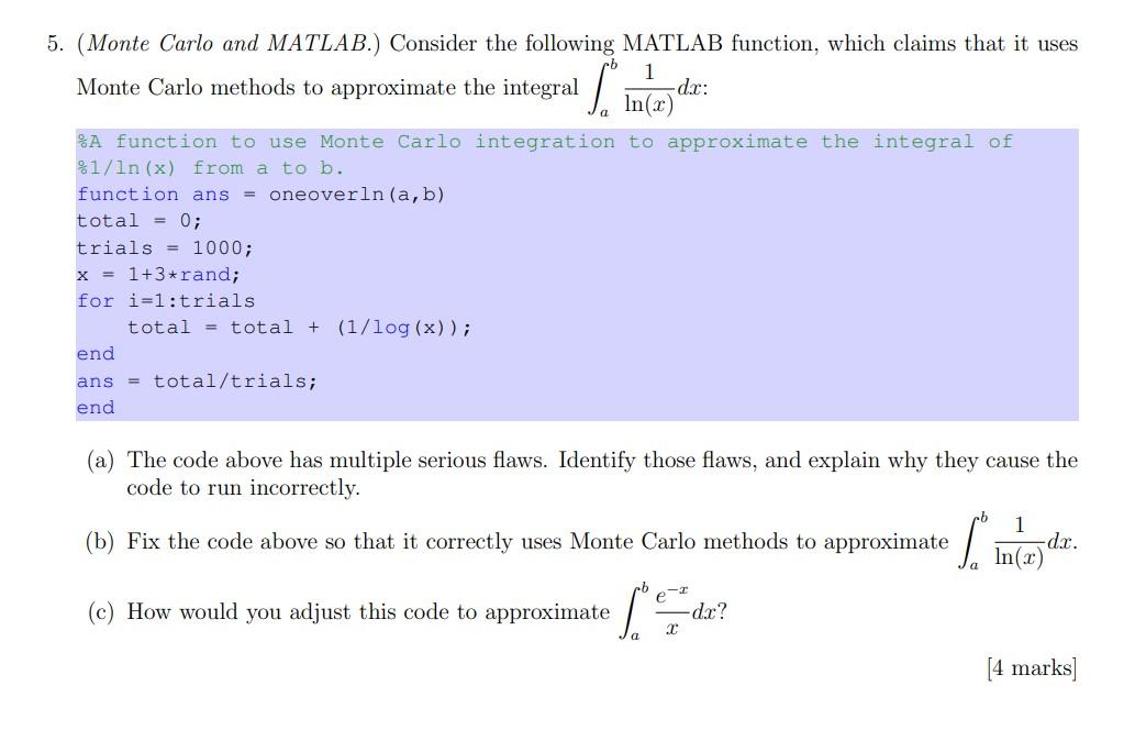Solved 5. (Monte Carlo and MATLAB.) Consider the following | Chegg.com