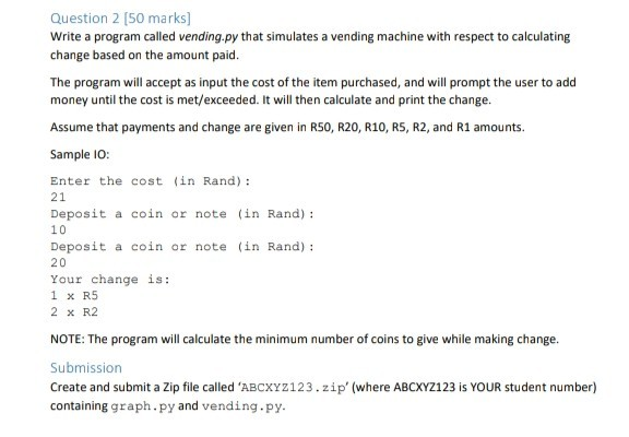 Solved CSC1015F Assignment 4: Control lif, for, while) | Chegg.com