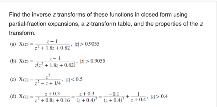 Solved Find the inverse z transforms of these functions in | Chegg.com