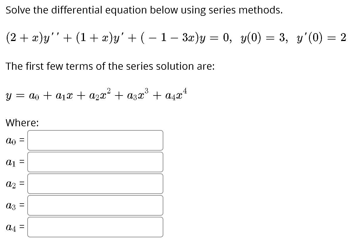 Solved Solve the differential equation below using series | Chegg.com