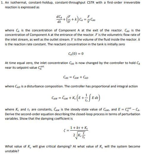 Solved An isothermal, constant-holdup, constant-throughput | Chegg.com