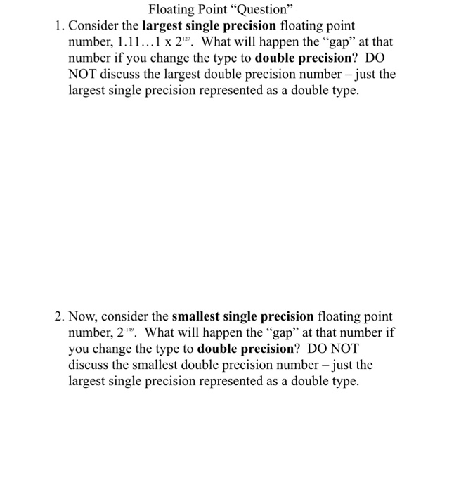 Solved Consider the largest single precision floating point | Chegg.com