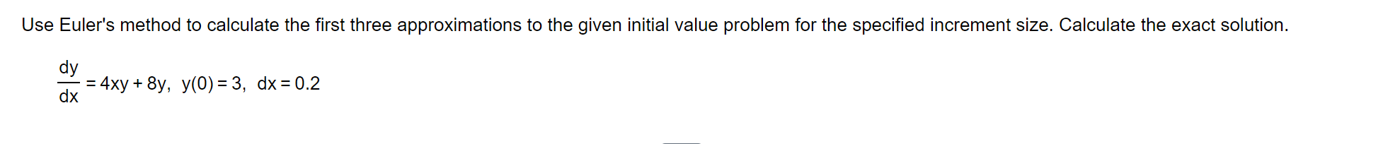 Solved Use Euler's method to calculate the first three | Chegg.com