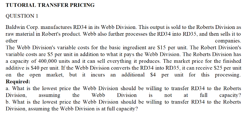 Solved QUESTION 1 Baldwin Corp. manufactures RD34 in its | Chegg.com