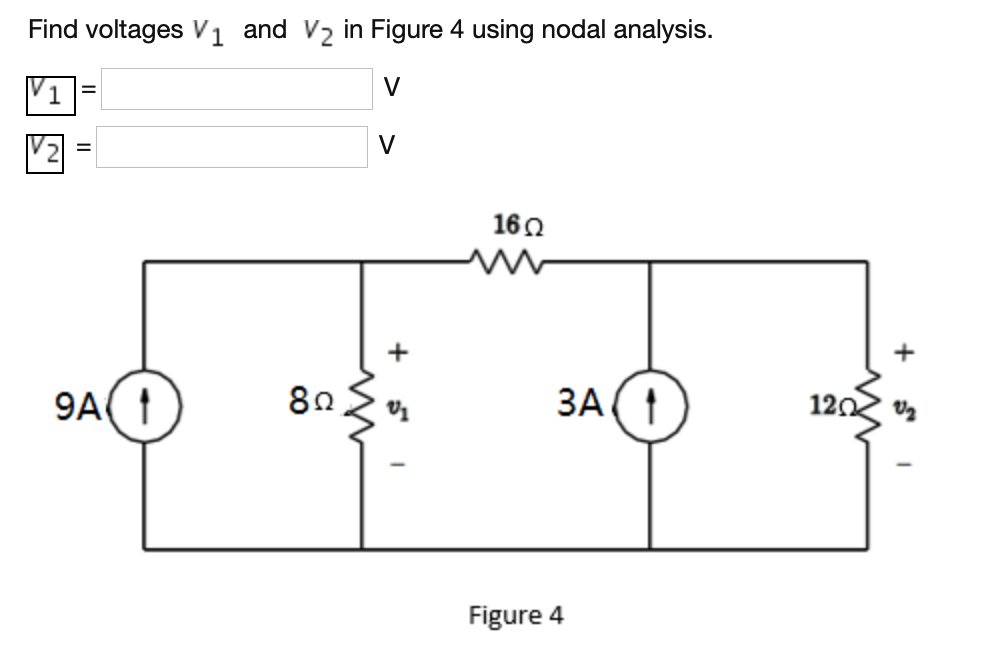 Solved Find voltages V1 and V2 in Figure 4 using nodal | Chegg.com