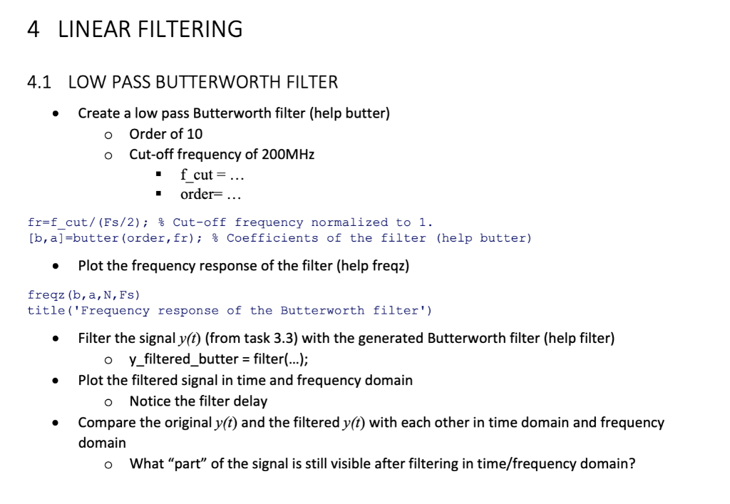 Solved 4 LINEAR FILTERING 4.1 LOW PASS BUTTERWORTH FILTER . | Chegg.com