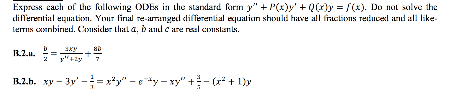 Solved Express each of the following ODEs in the standard | Chegg.com