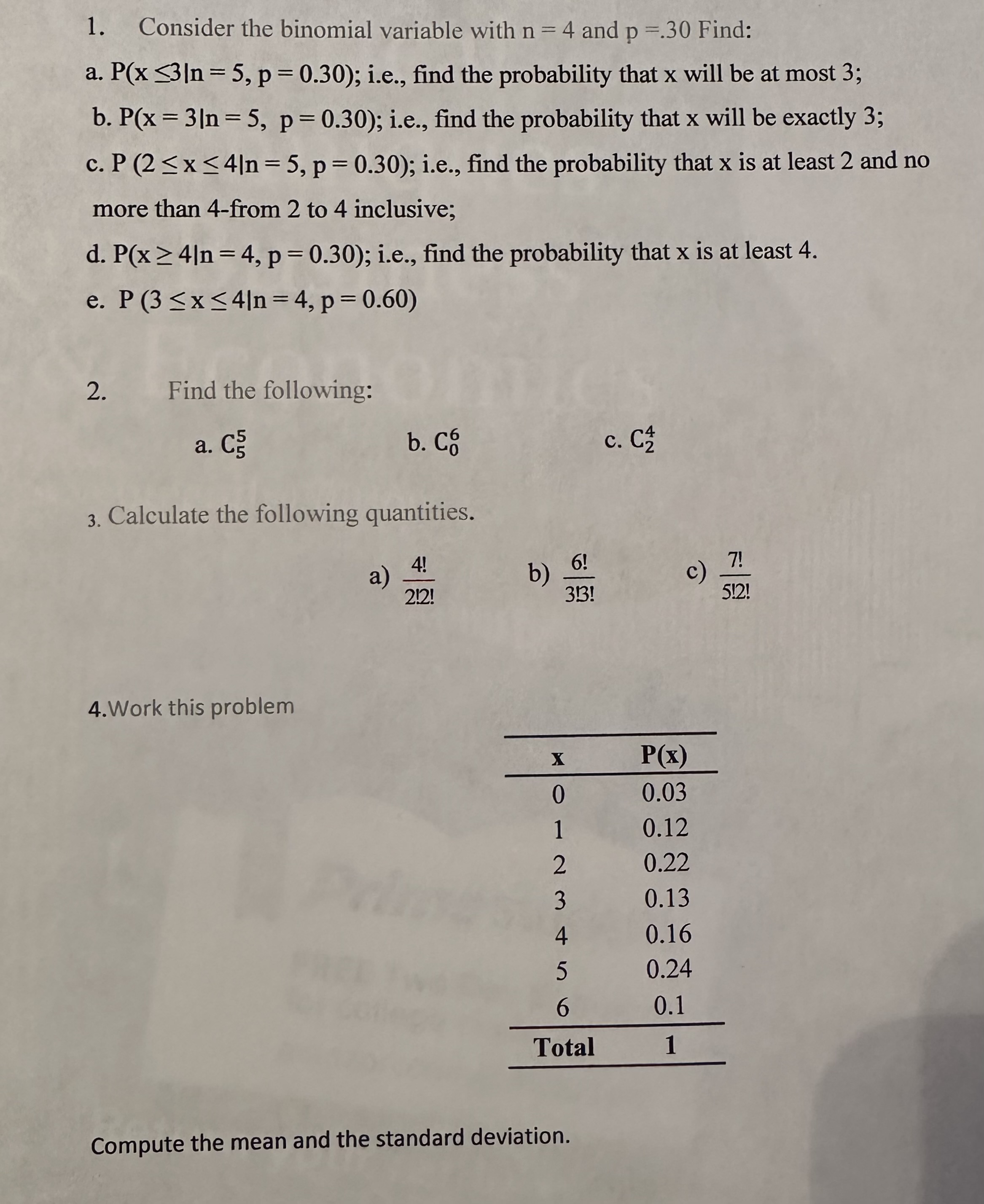 Solved 1. Consider the binomial variable with n=4 and p=.30 | Chegg.com