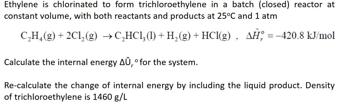 Solved Ethylene is chlorinated to form trichloroethylene in | Chegg.com