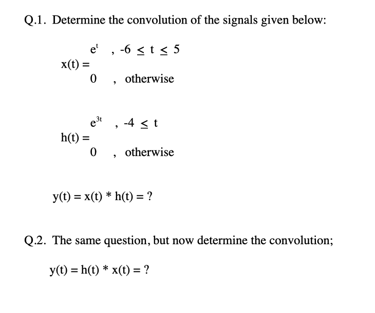 Solved Q.1. Determine the convolution of the signals given | Chegg.com