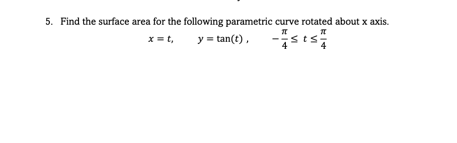 Solved 5. Find the surface area for the following parametric | Chegg.com