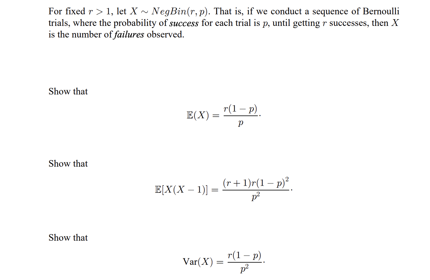 Solved For fixed r>1, let X∼NegBin(r,p). That is, if we | Chegg.com