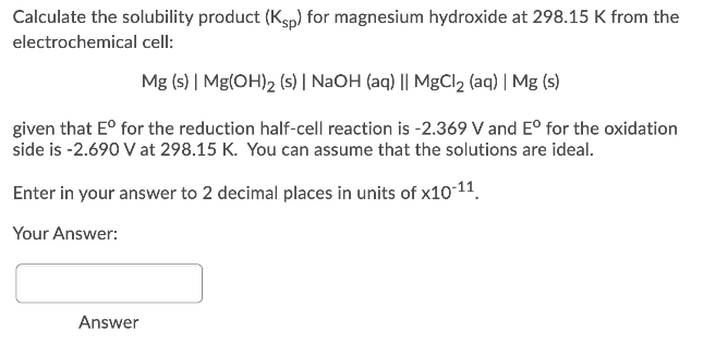 Solved Calculate the solubility product (Ksp) for magnesium | Chegg.com
