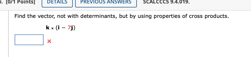 Solved Find the vector, not with determinants, but by using | Chegg.com
