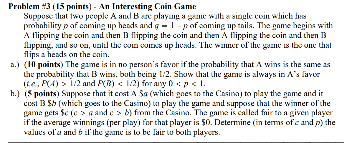 Solved Problem \#3 (15 points) - An Interesting Coin Game | Chegg.com