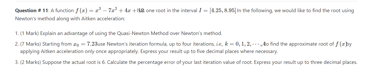 Solved = Question # 11: A function f (x) = x3 – 7x2 + 4x +H& | Chegg.com