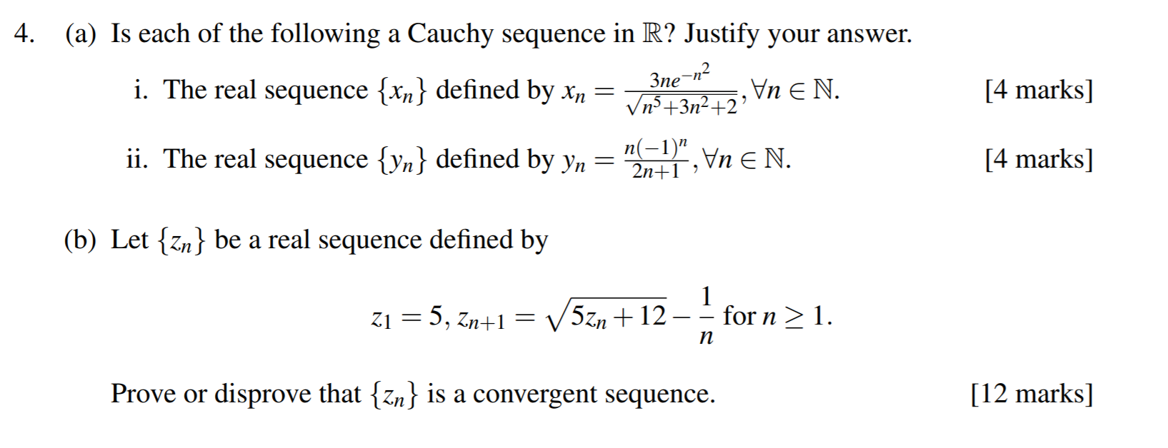 Solved 4. (a) Is each of the following a Cauchy sequence in | Chegg.com